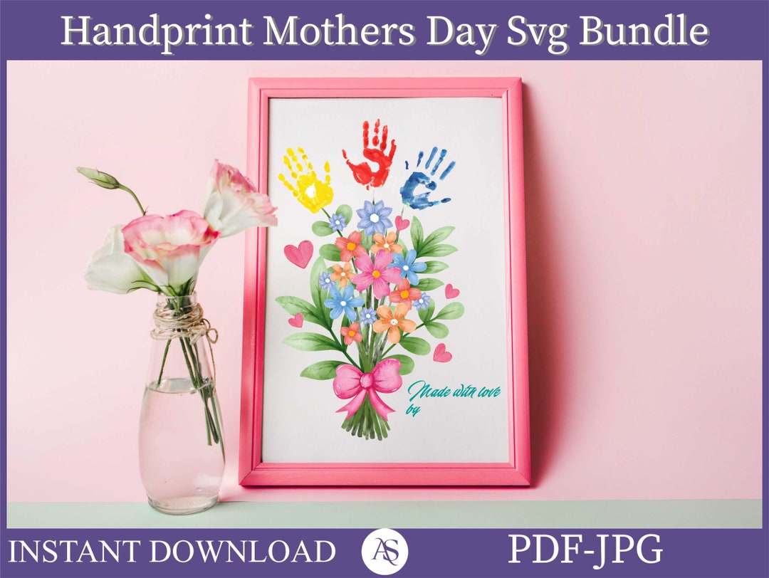 Mother's Day Handprint Svg, Mother's Day Craft Handprint Art Birthday ...