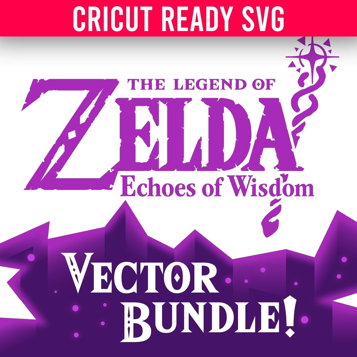The Legend of Zelda: Echoes of Wisdom SVG Bundle / SVG / Zelda Vector / Editable / Download ...