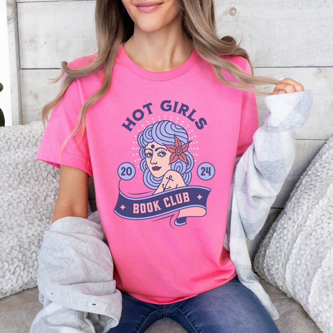 Hot Girls Book Club, Hot Girls Read Book, Reading Shirt, Bookish ...