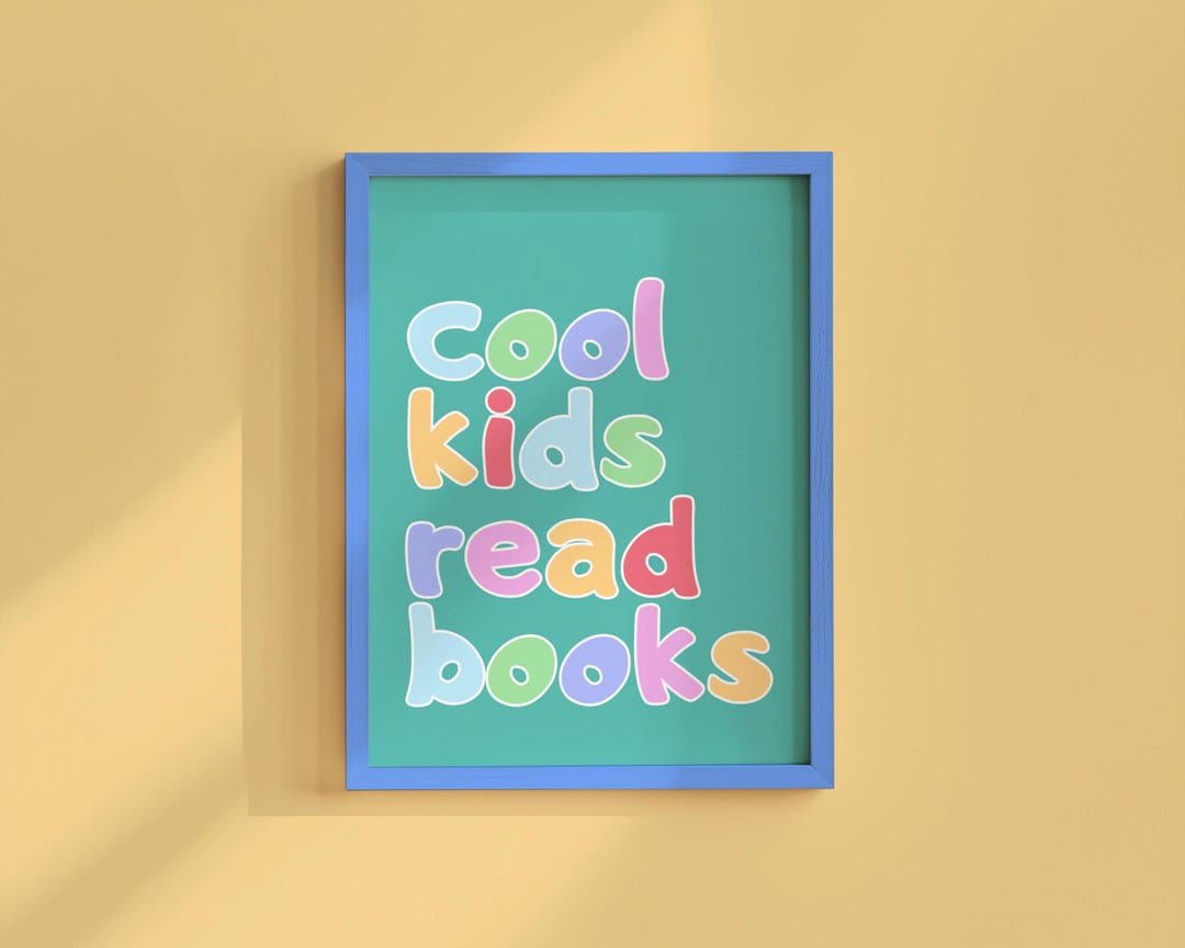Cool Kids Read Books Printable Wall Art, Kids Reading Poster, Classroom ...