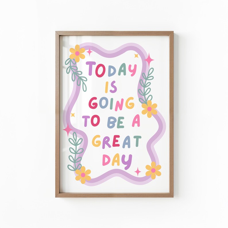 Today is Going to Be A Great Day Print, Positive Thinking Poster ...