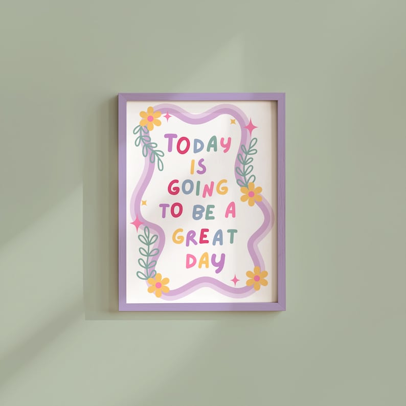 Today is Going to Be A Great Day Print, Positive Thinking Poster ...