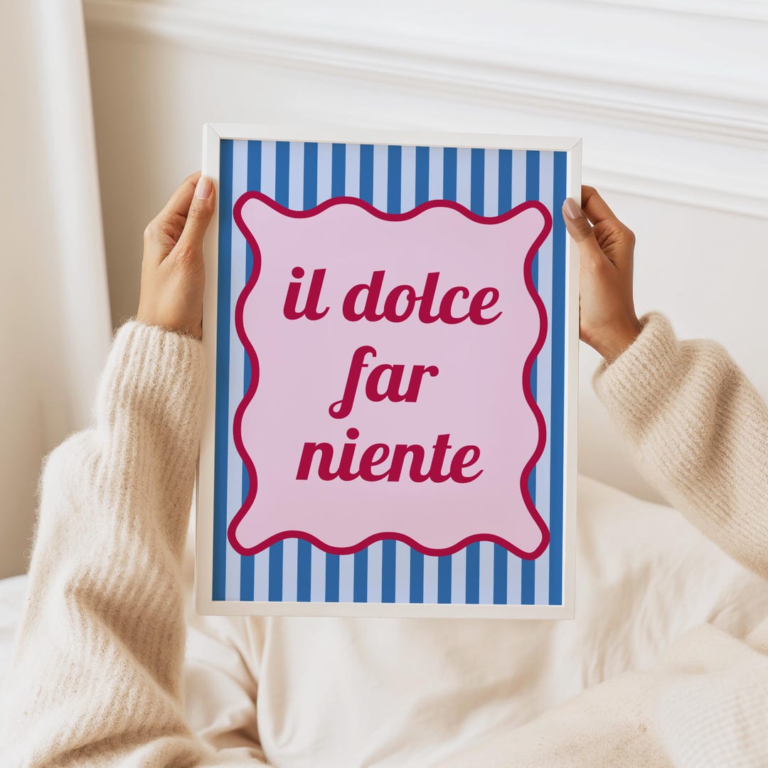 Il Dolce Far Niente Poster, Italian Typography Printable, Aesthetic ...