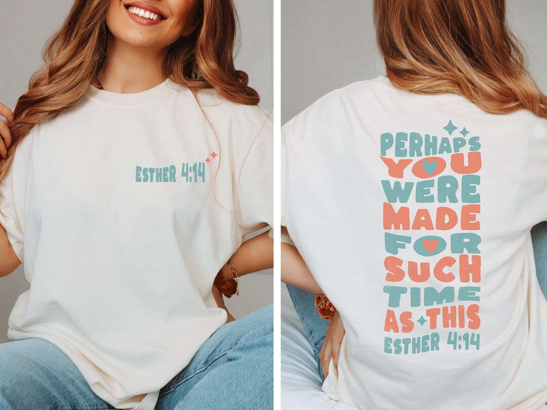 Esther 4 14 Shirt, Esther Bible Shirt, Perhaps You Were Made for Such A ...