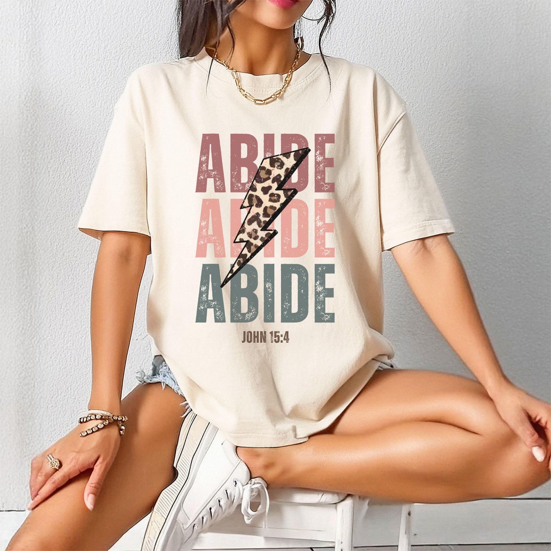 Abide in Me and I in You, Abide in Me Comfort Colors Shirt, Abide ...