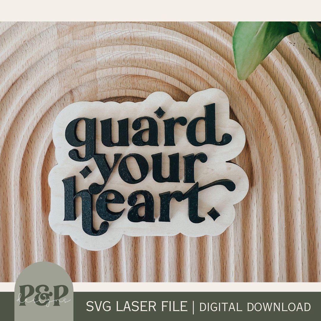 Guard Your Heart Magnet SVG: Laser Cut File, Christian Gift (digital ...