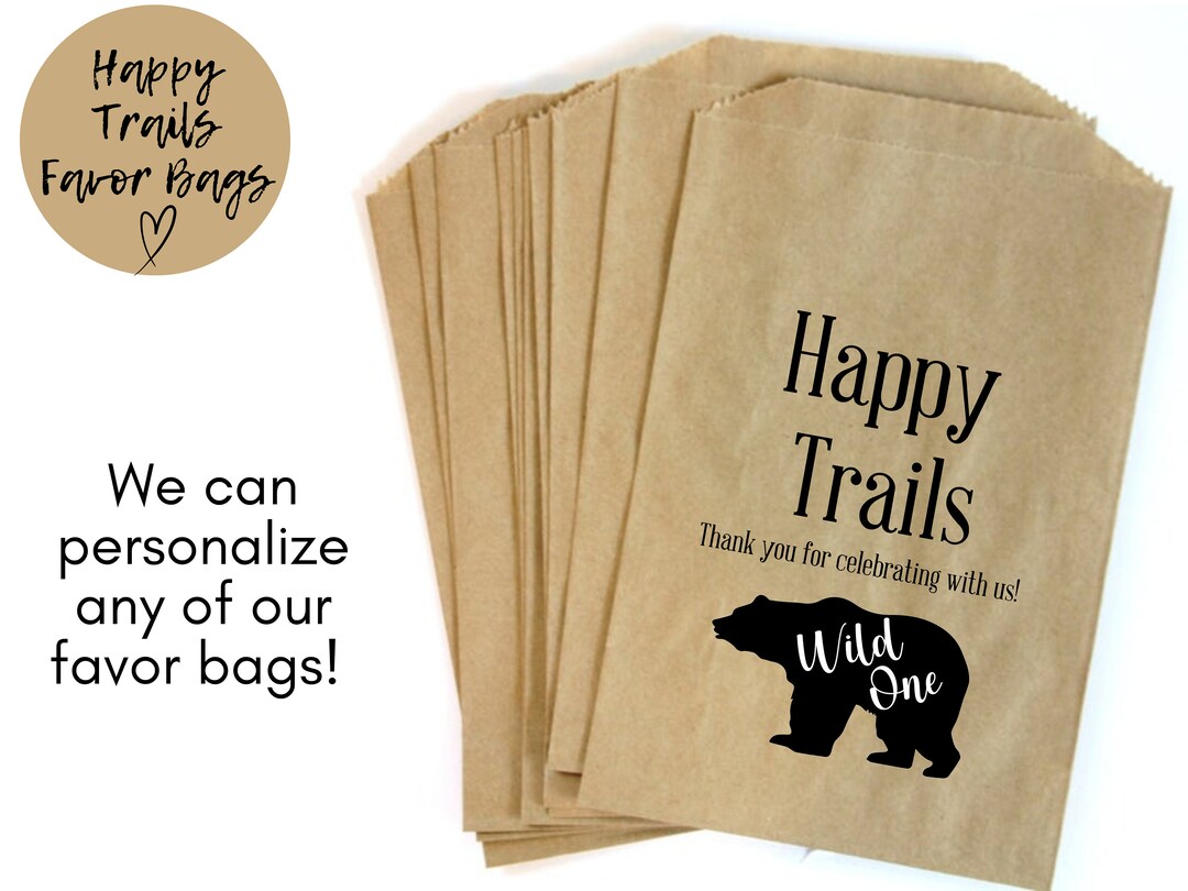 Happy Trails Favor Bags, Bear, Trail Mix Bar, Wild One Party, Dessert ...