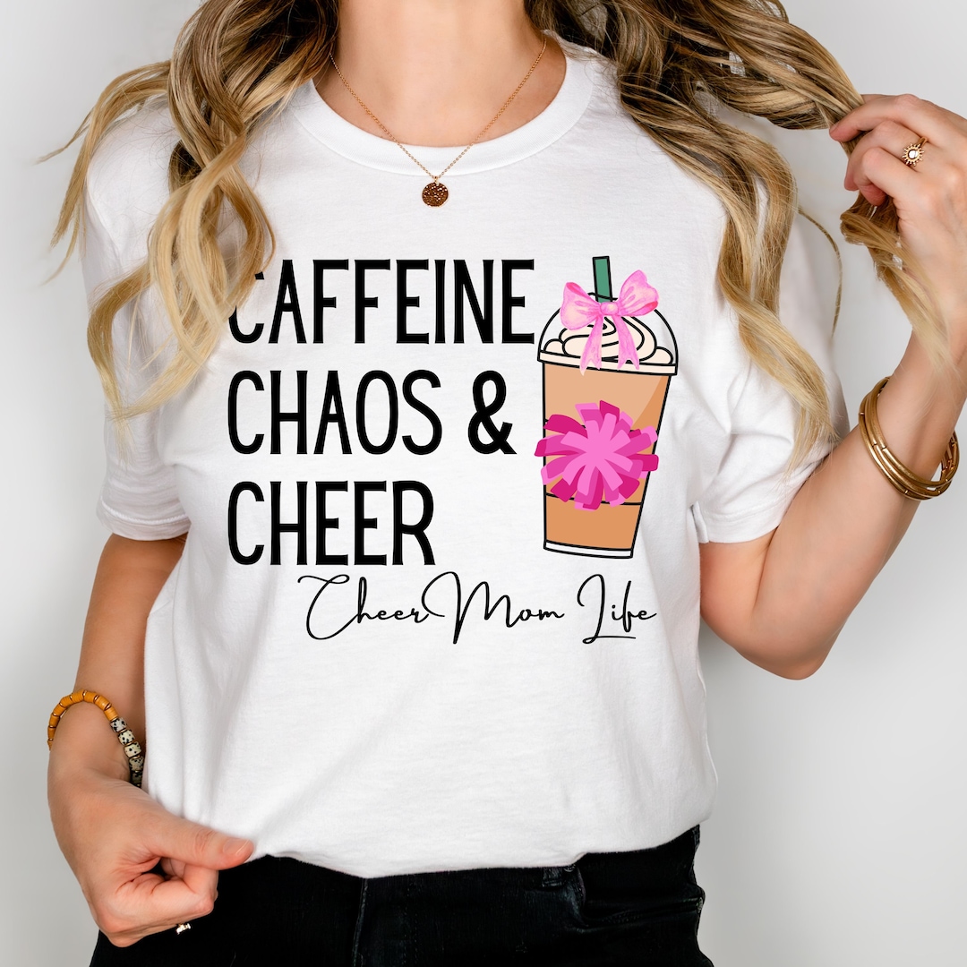 Cheer Mom Shirt Caffeine and Cheer Shirt Funny Cheer Mom Life Shirt ...
