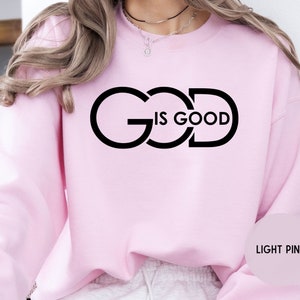 God is Good Sweatshirt, God is Good Hoodie, Christian Sweatshirt ...