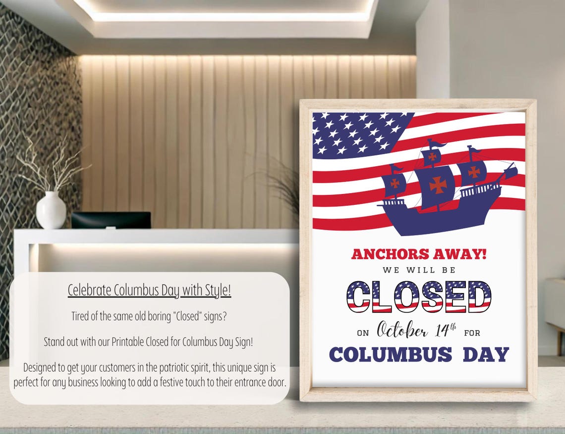 Closed for Columbus Day Sign, Closed on Columbus Day, Columbus Day Sign ...