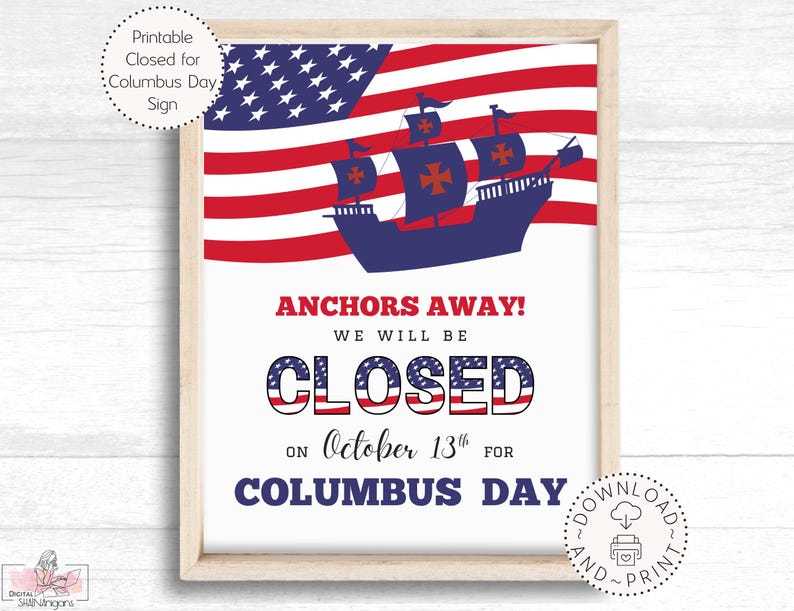 Closed for Columbus Day Sign, Closed on Columbus Day, Columbus Day Sign ...