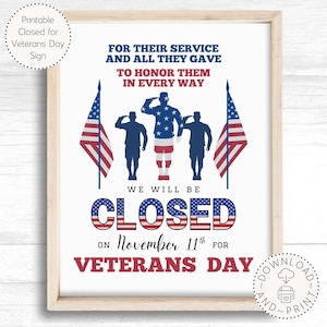 Closed for Veterans Day Sign, Closed on Veterans Day, Veterans Day Sign ...