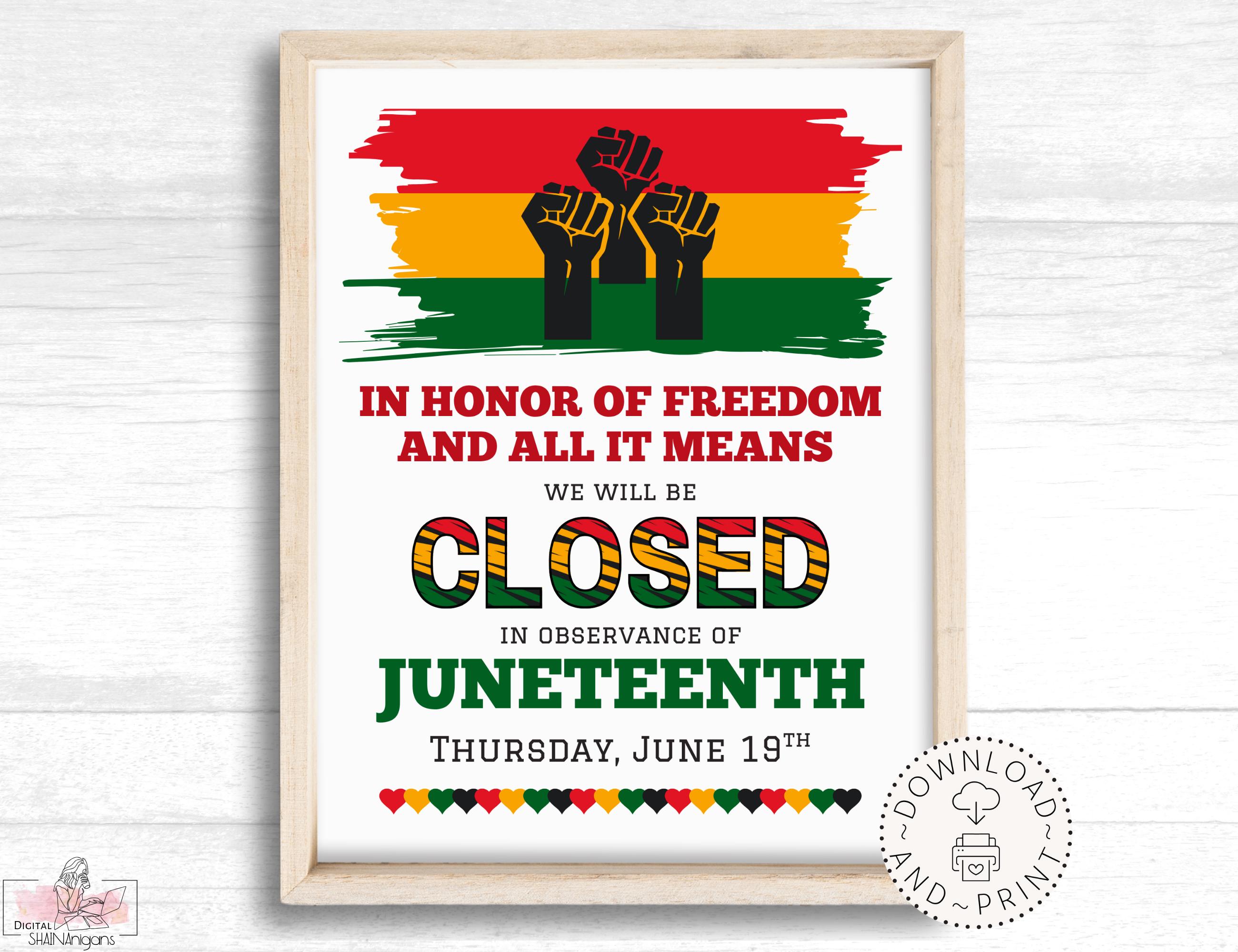 Closed for Juneteenth Sign, Closed on Juneteenth, Juneteenth Sign ...
