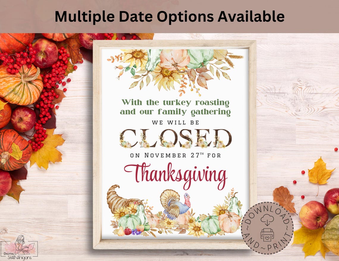 Closed for Thanksgiving Sign, Closed Thanksgiving and Day After ...