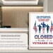 Closed for Veterans Day Sign, Closed on Veterans Day, Veterans Day Sign ...