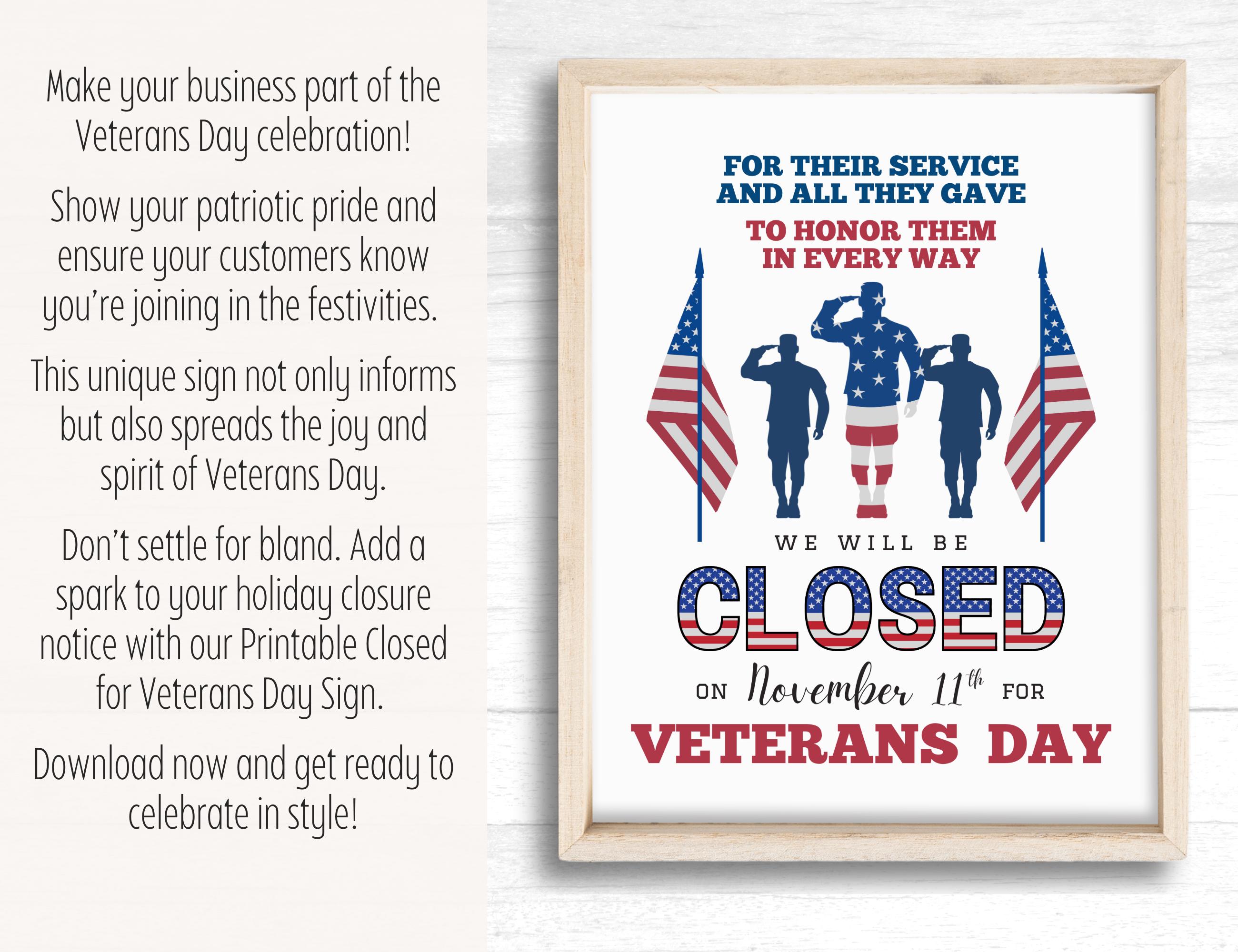 Closed for Veterans Day Sign, Closed on Veterans Day, Veterans Day Sign ...