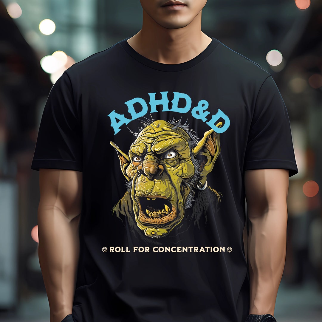 DND Funny Shirt, ADHD Attention Deficit Disorder Dungeons and Dragons D ...