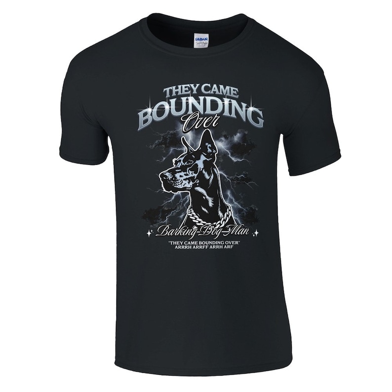 Barking Dog Man Meme, Funny, Meme, Parody Unisex T-shirt, They Came ...