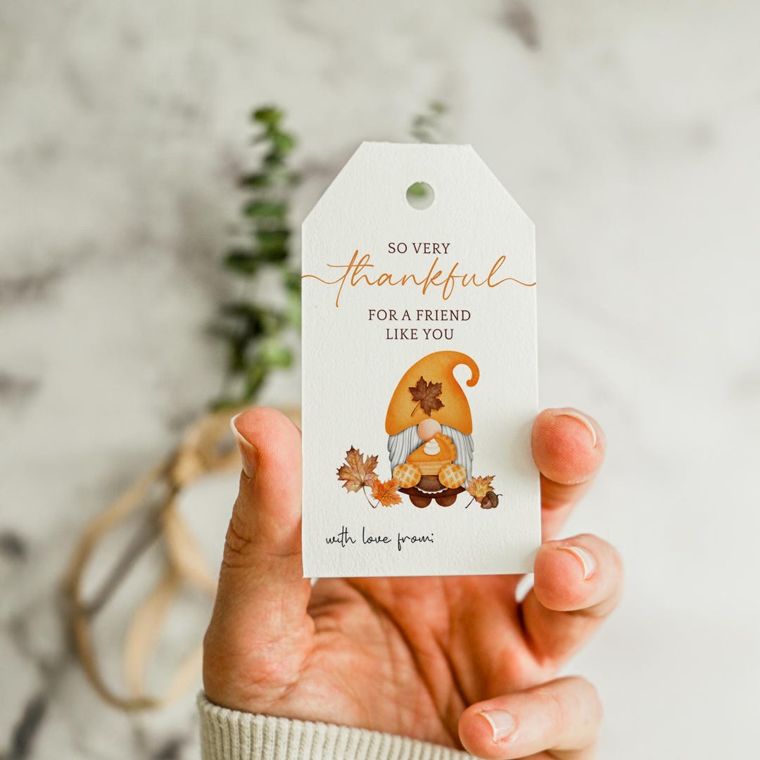 Friendsgiving Gift Tags Printable so Very Thankful for A Friend Like ...