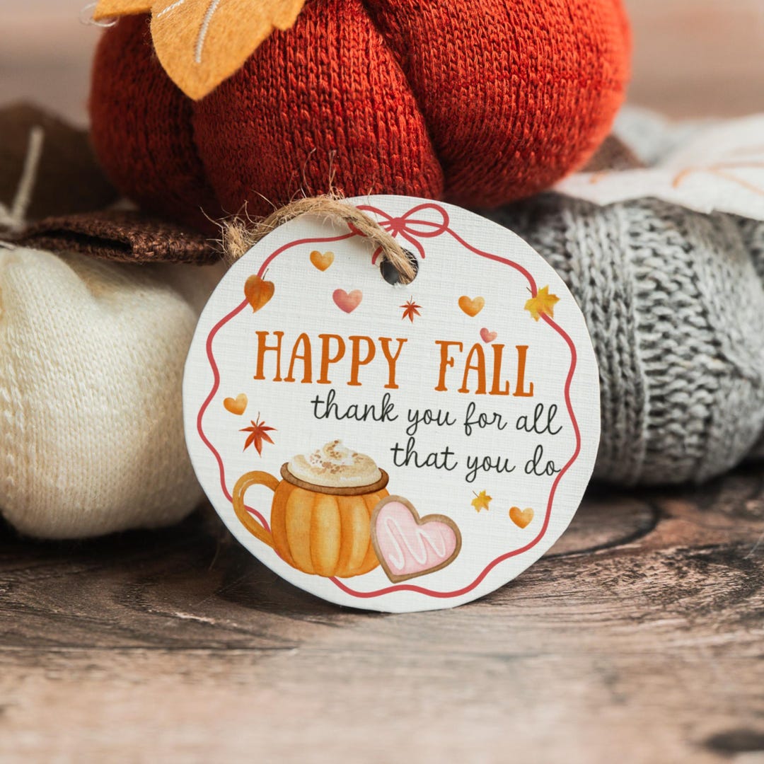Happy Fall Gift Tags Printable Teacher and Staff Appreciation Tags Fall ...