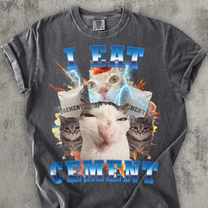 I Eat Cement T Shirts - Etsy