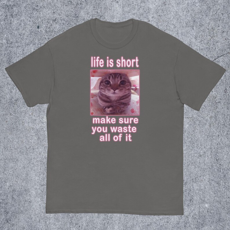 Funny Cat Meme T-shirt, Cats Dank Memes Tee, Freaky Unhinged Tshirt ...
