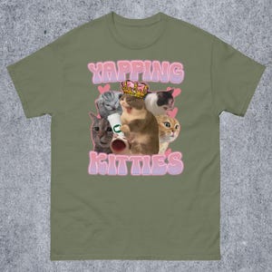 Yapping Kitties Funny Cat Meme Tee Shirt Gift for Woman and Man, Goofy ...