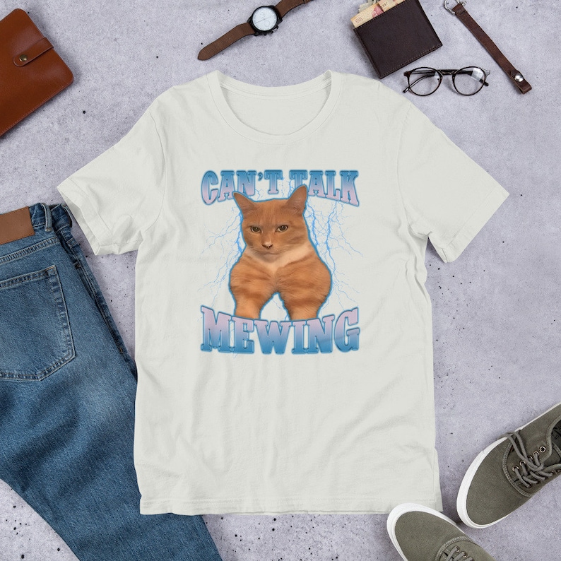 Can't Talk Mewing Funny Cat Shirt, Looksmaxxing T-shirt, Goofy Ahh ...