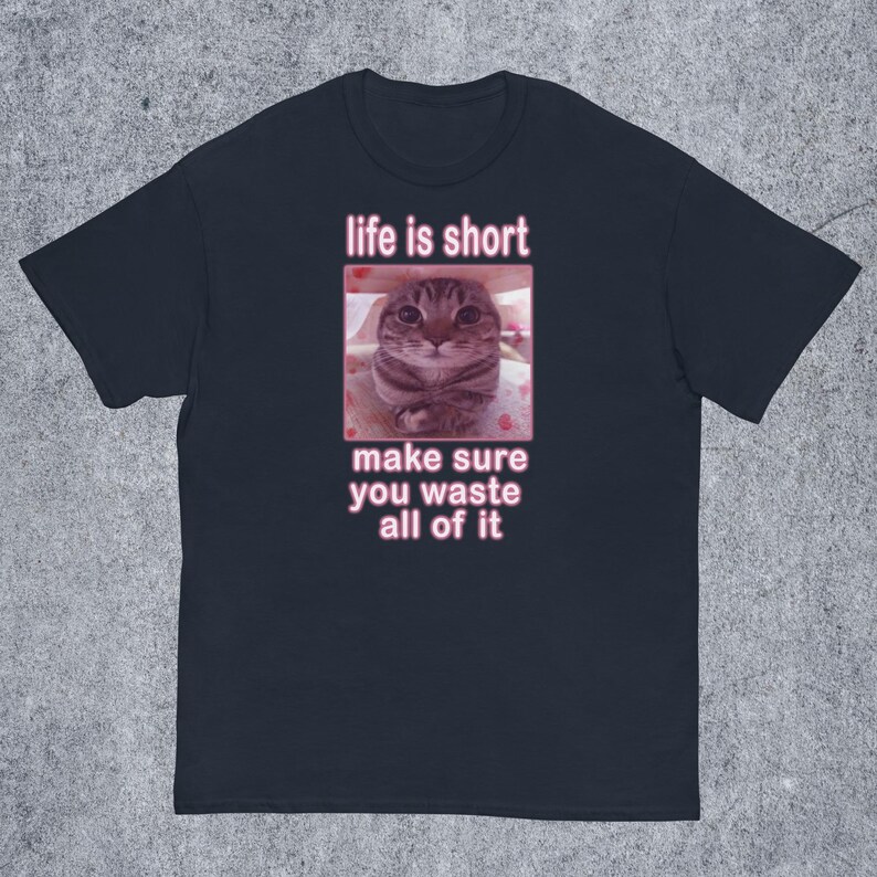 Funny Cat Meme T-shirt, Cats Dank Memes Tee, Freaky Unhinged Tshirt ...