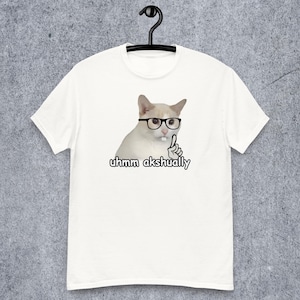 Um Actually Funny Nerd Cat Meme Tee Shirt Gift for Woman and Man, Goofy ...