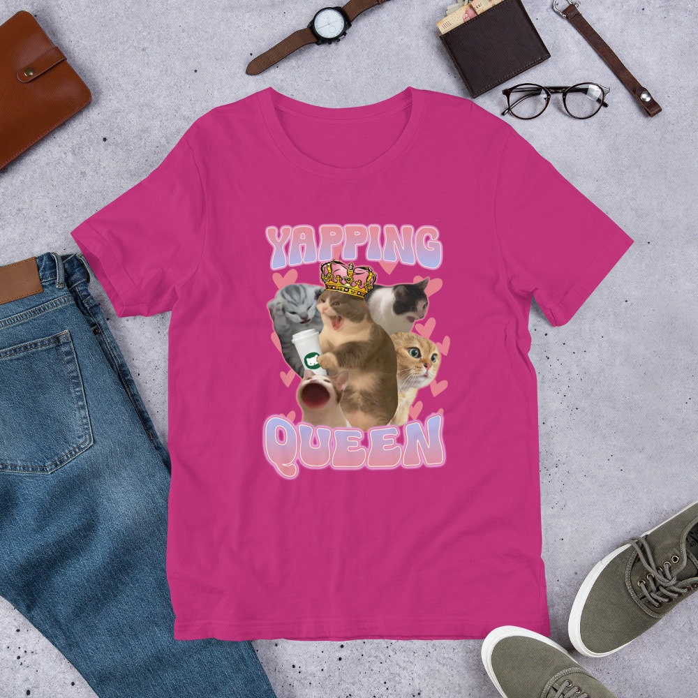 Yapping Queen Funny Cat Meme T-shirt, Gift for Her, Ironic Cats Shirt ...
