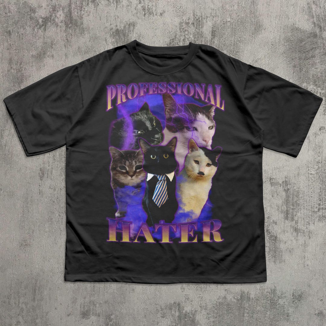 Professional Hater Funny Cat Meme Tee Shirt Gift for Woman and Man ...