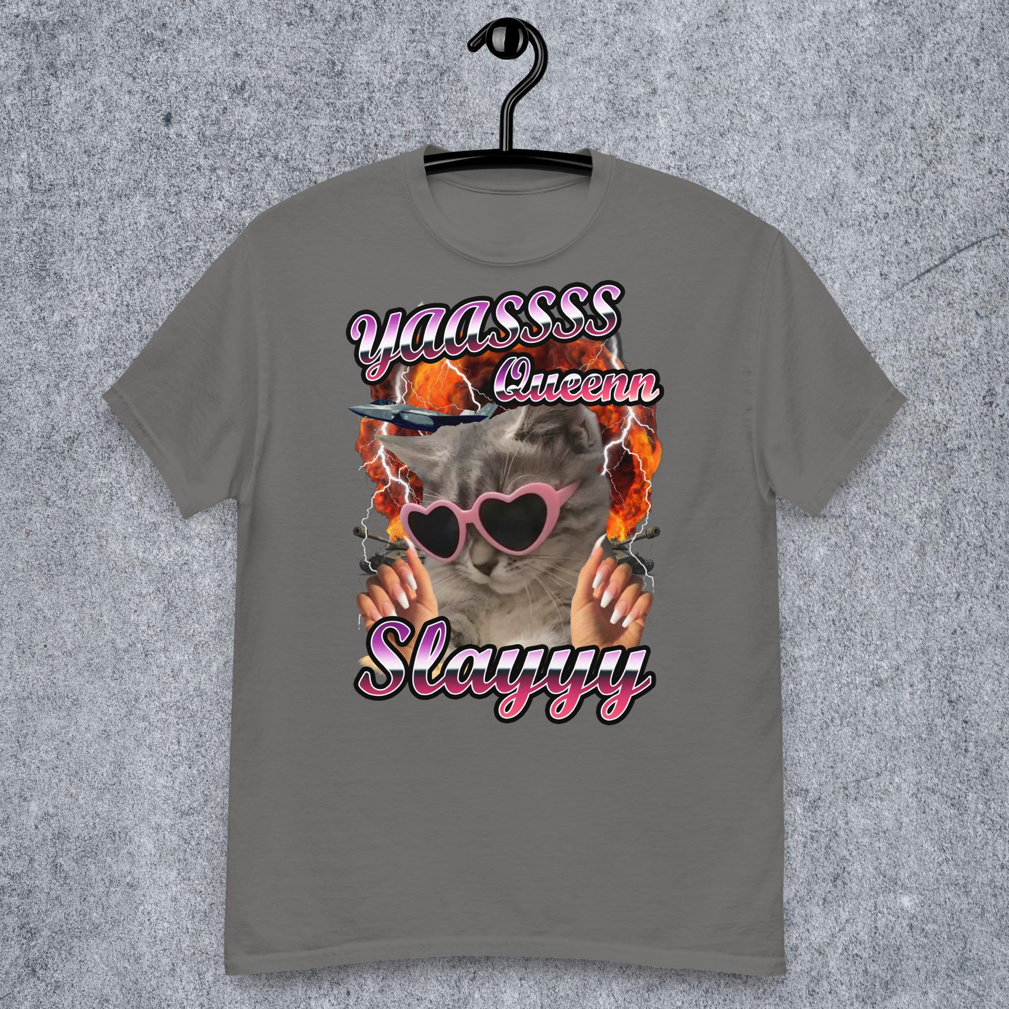Yas Queen Slay Funny Cat Meme Tee Shirt Gift for Woman and Man, Ugly ...