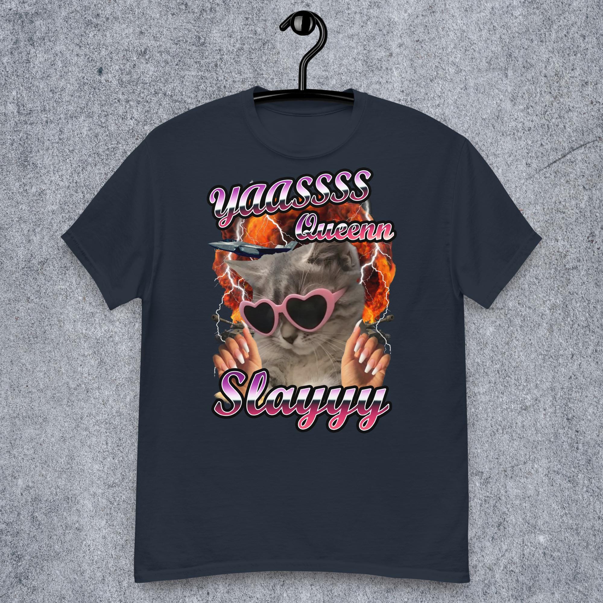 Yas Queen Slay Funny Cat Meme Tee Shirt Gift for Woman and Man, Ugly ...