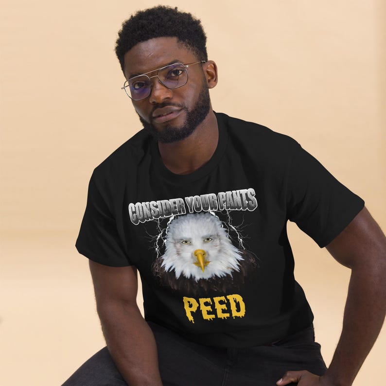 Consider Your Pants Peed Funny Staring Eagle Meme T-shirt, Brainrot ...