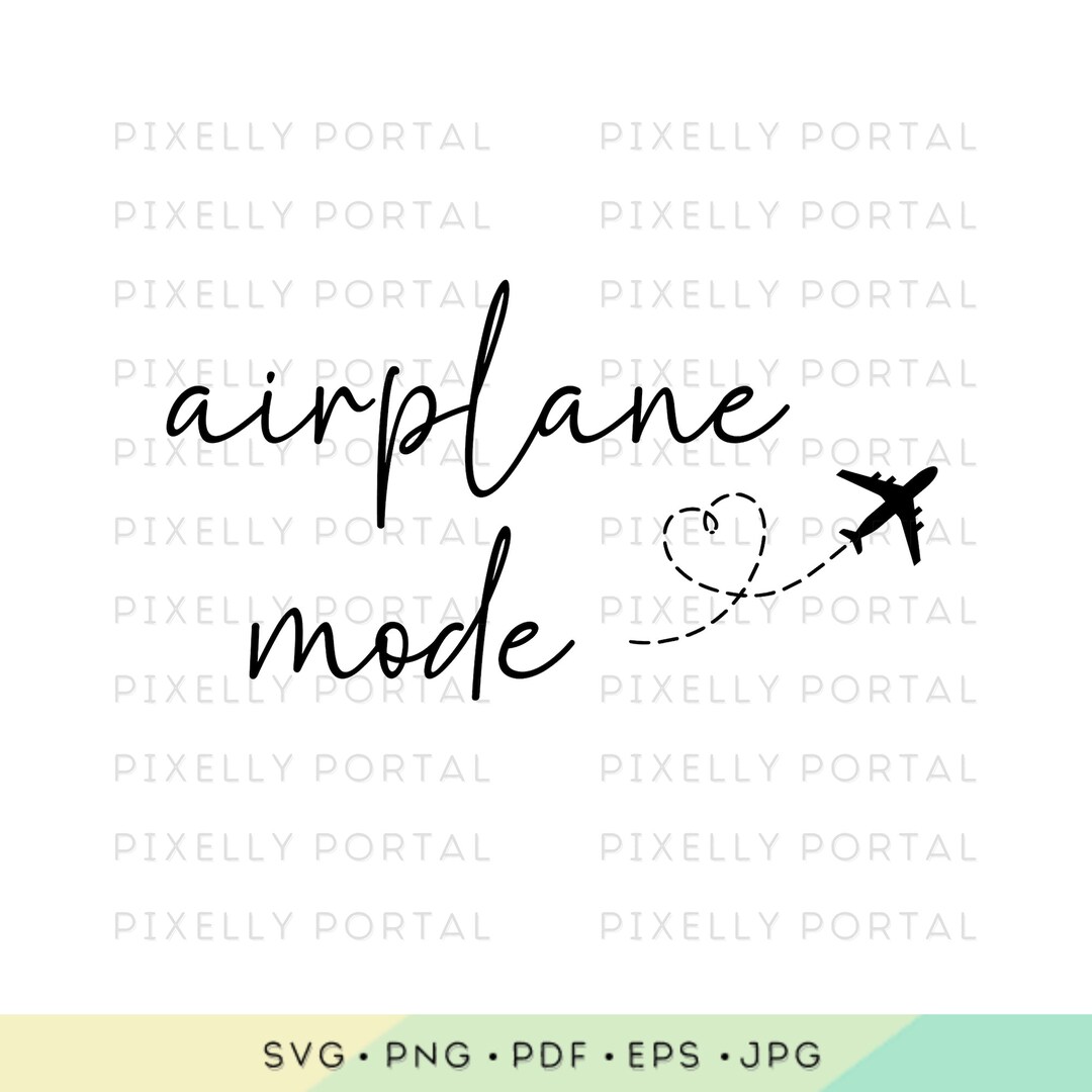 Airplane Mode Svg, Airplane Png, Travel Svg, Vacation Svg, Vacation Png ...