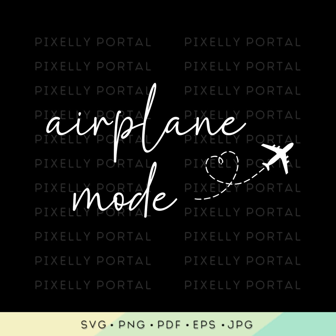 Airplane Mode Svg Airplane Png Travel Svg Vacation Svg - Etsy