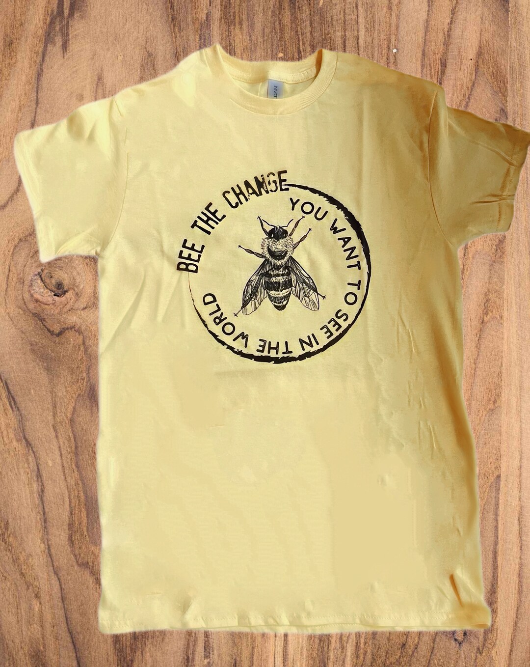 Bee the Change You Want to See in the World Shirt, Bee Positive Tee ...