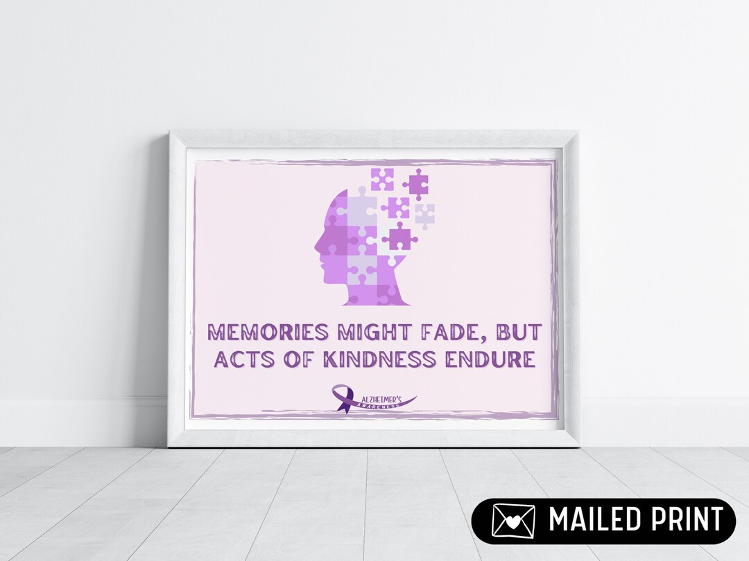 Memories Might Fade Poster, Alzheimer's Awareness Wall Art, Unframed ...