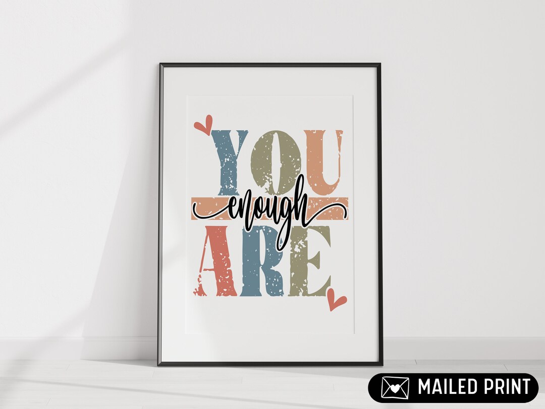 You Are Enough Poster, Motivational Wall Art, Inspirational Décor ...