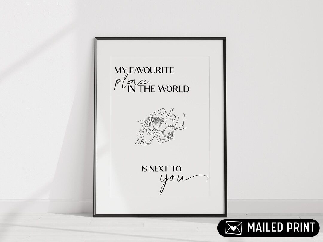 My Favourite Place in the World is Next to You Print, Wall Art Poster ...