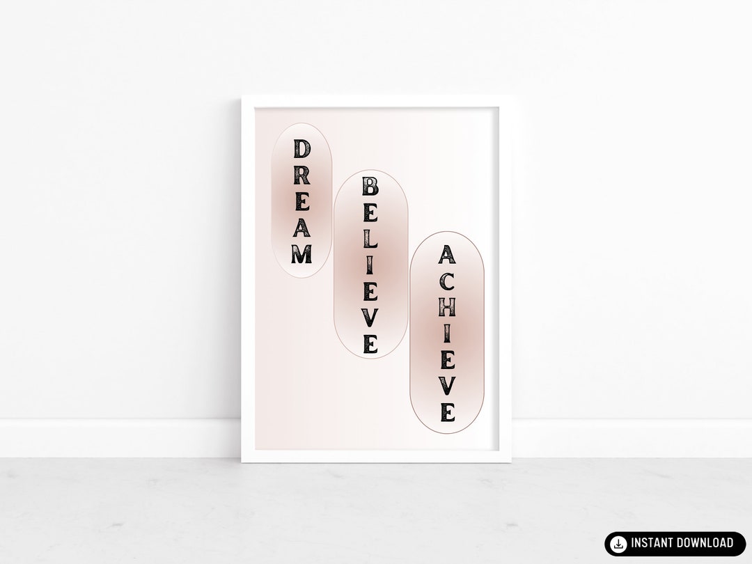 Dream Believe Achieve Printable Art, Motivational Office Décor ...
