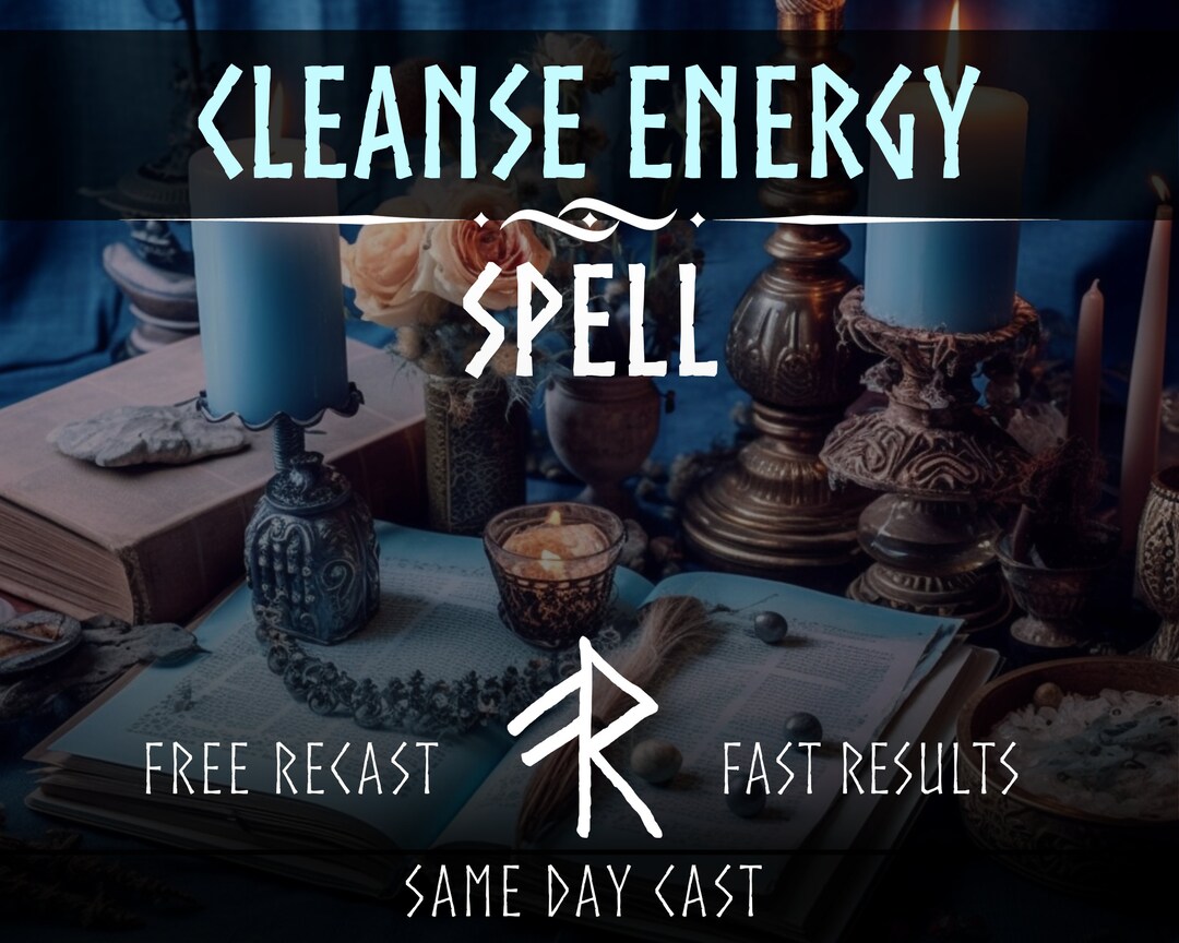 Cleanse Energy Spell, Same Day Cast, Fast Spell Casting, Power Spell ...