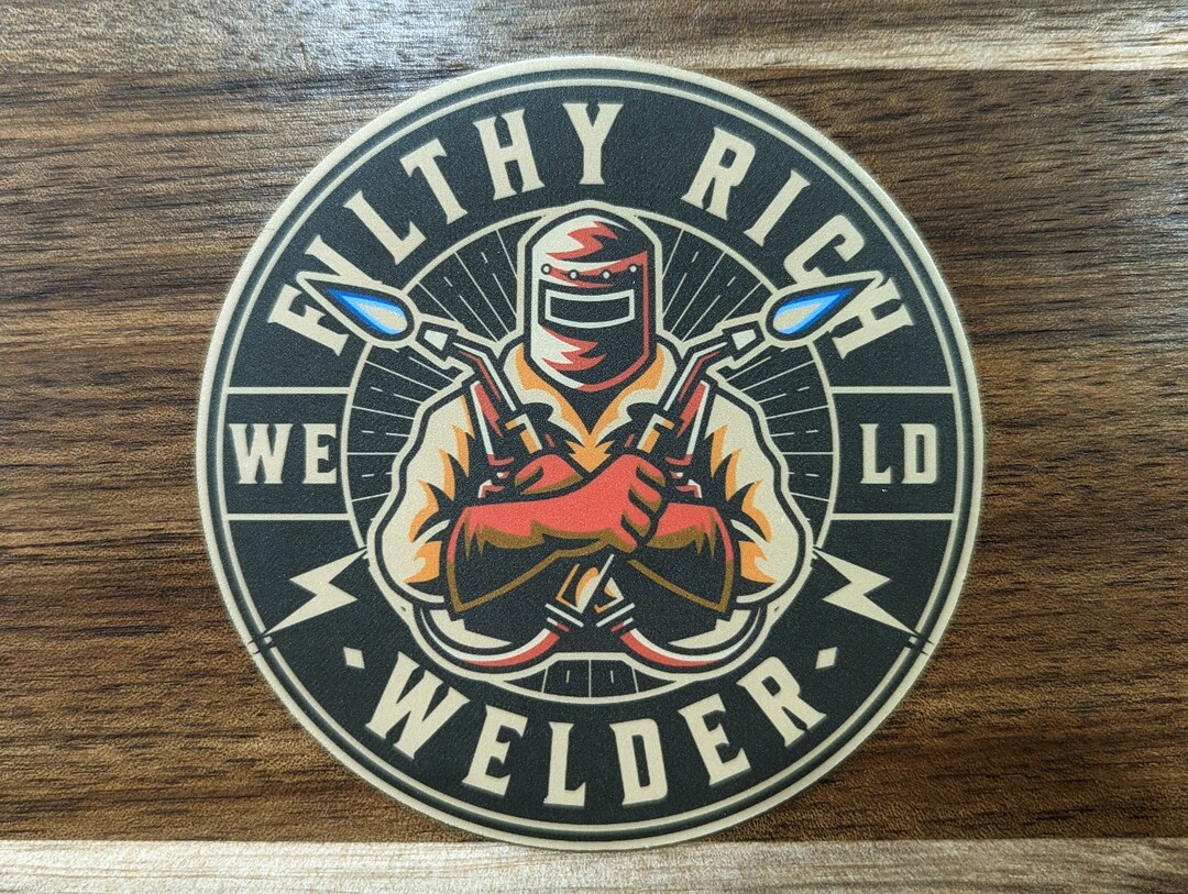 Funny Welder Hardhat Sticker, Filthy Rich Welder, Funny Blue-collar ...