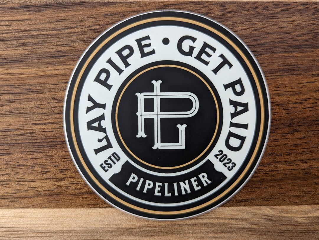 Pipeliner Hardhat Sticker, Lay Pipe Get Paid, Funny Blue-collar Worker ...