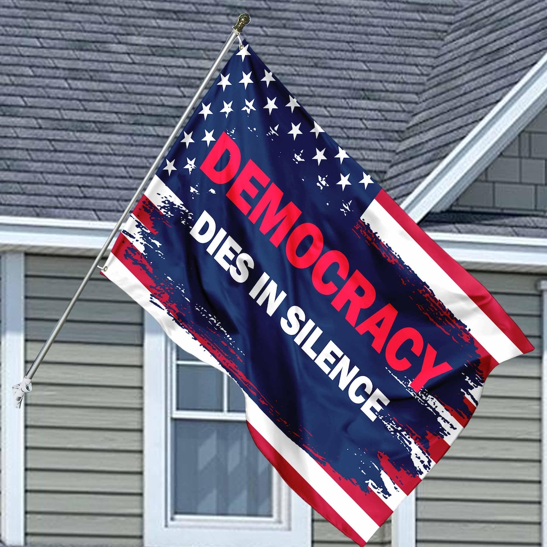 Democracy Dies in Silence House Flag, Anti-trump Flag, Resist Racism ...