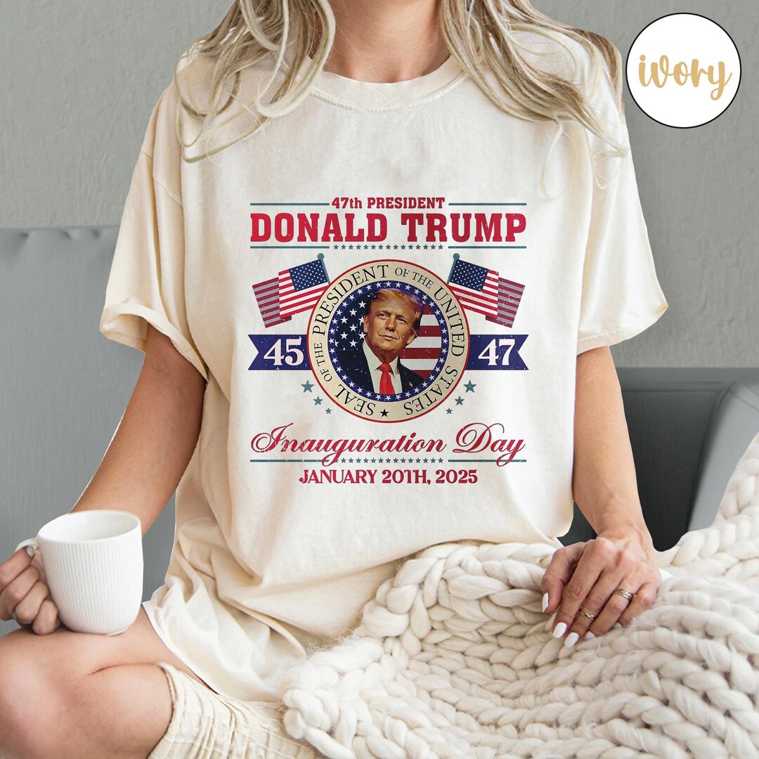 Donald Trump Inauguration Day 2025 Shirt, Trending 47th US President ...