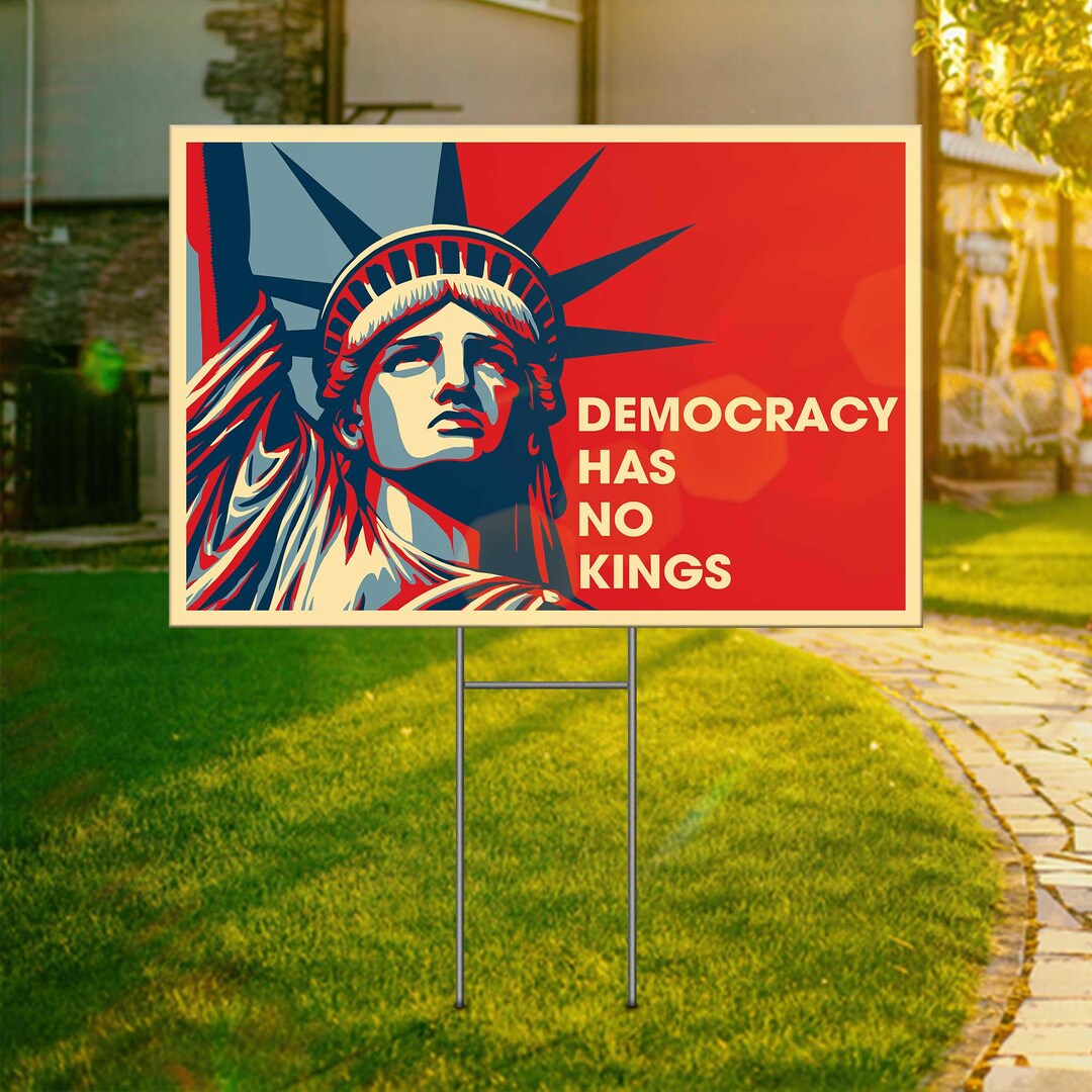Democracy Has No Kings Yard Sign, Anti Trump Yard Sign, Patriotic ...