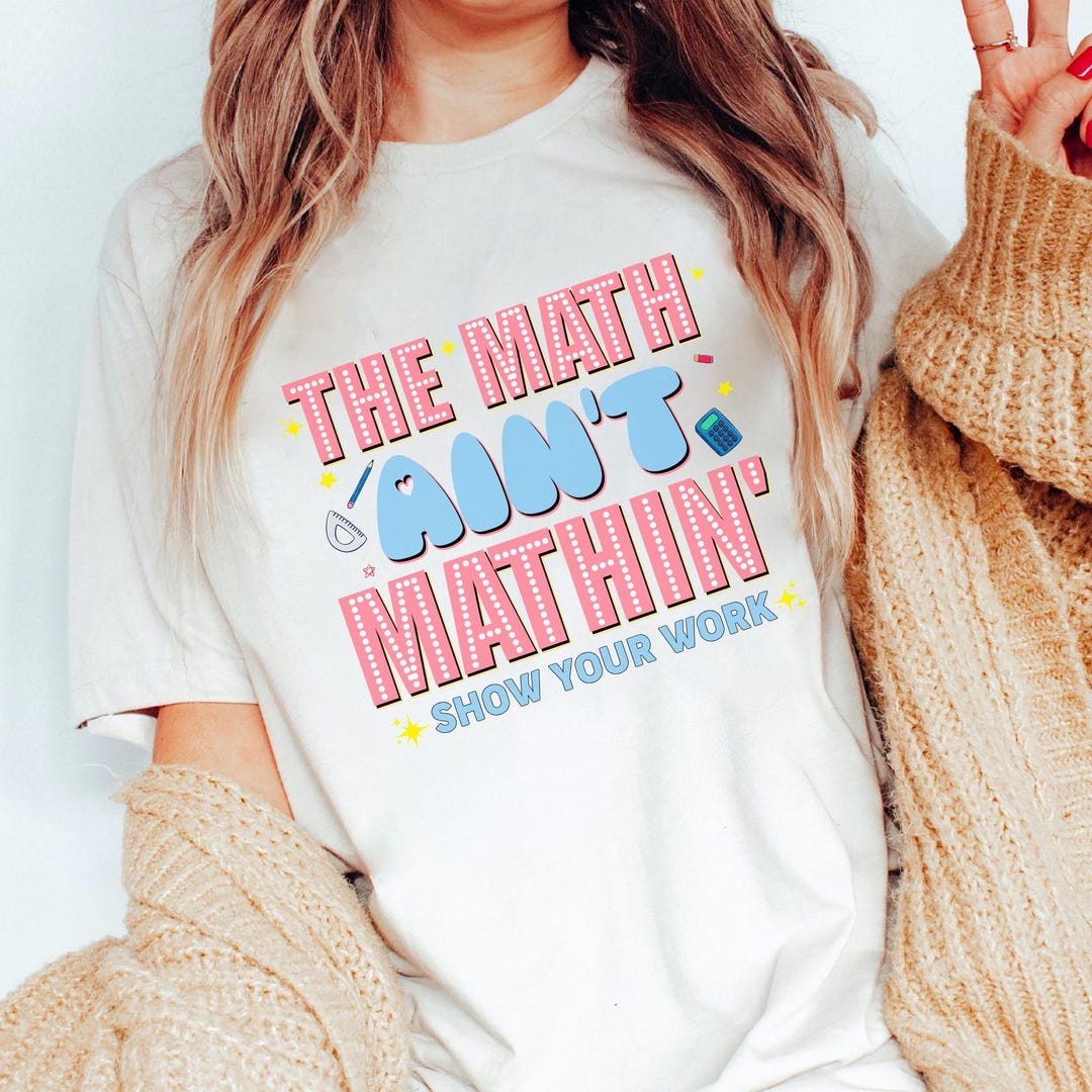 The Math Ain't Mathin Meme Shirt, Math Lover Shirt, Funny Math Teacher ...
