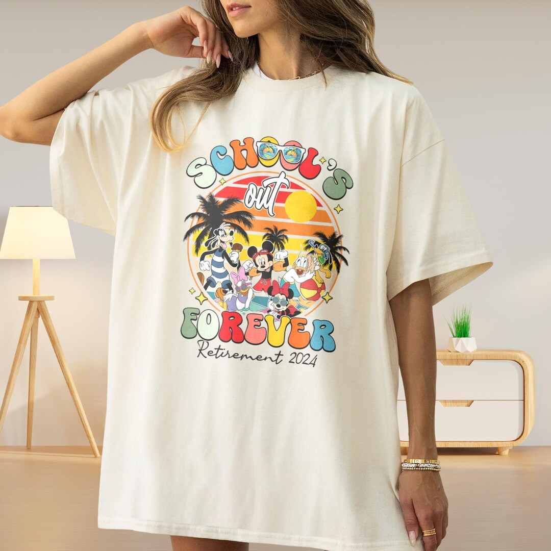 Mickey and Friends Schools Out Forever Shirt, Retirement 2025 Shirt ...